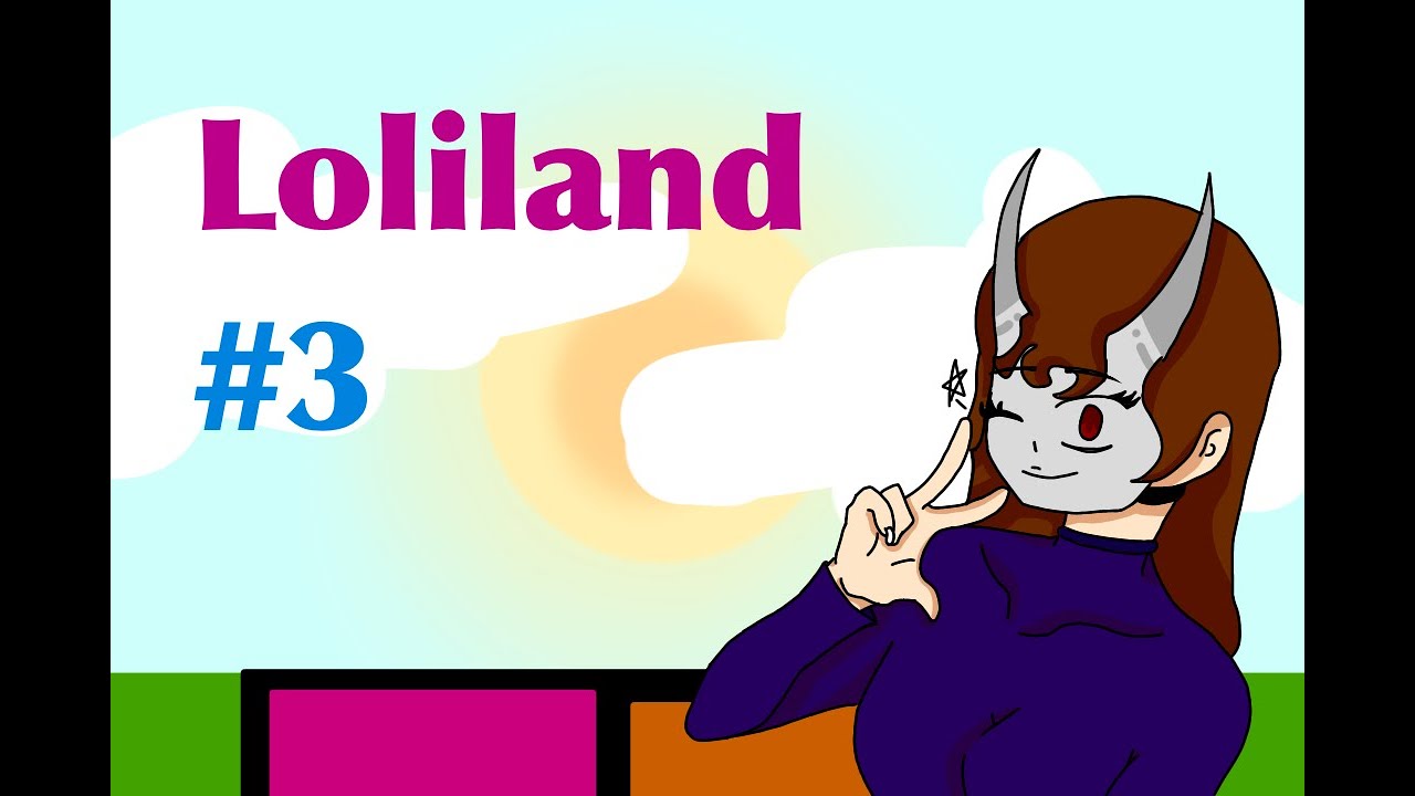 Loliland выживание #3 - YouTube
