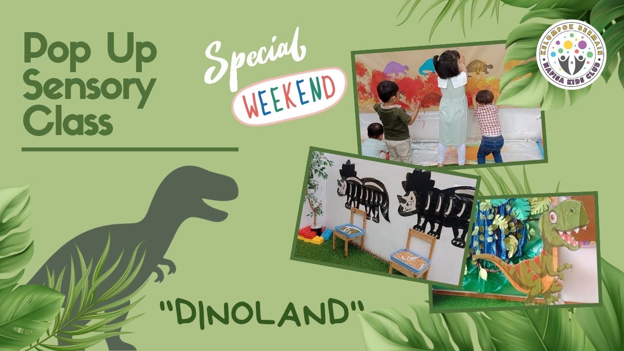 Pop Up Sensory Class "DINOLAND" | Usia 2-5 Tahun || 24 Jan 2026 - YouTube