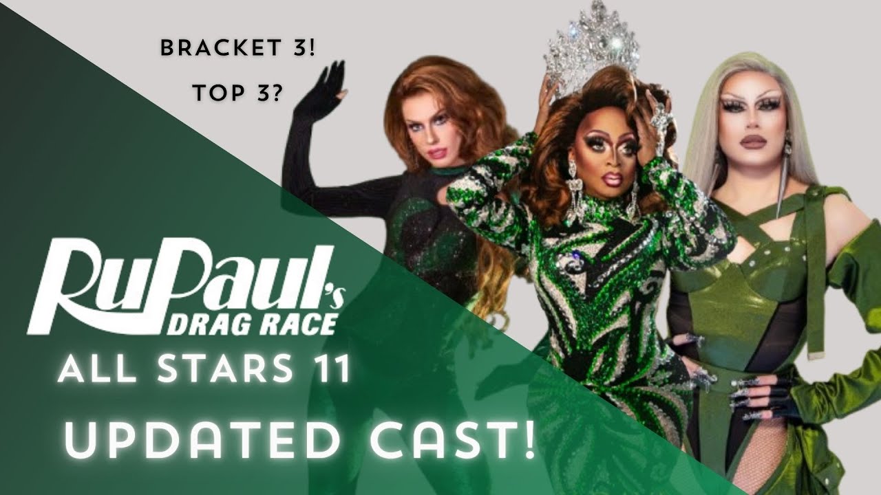 UPDATED *RUMORED* CAST! | RUPAUL'S DRAG RACE ALL STARS SEASON 11 | DRAG ...