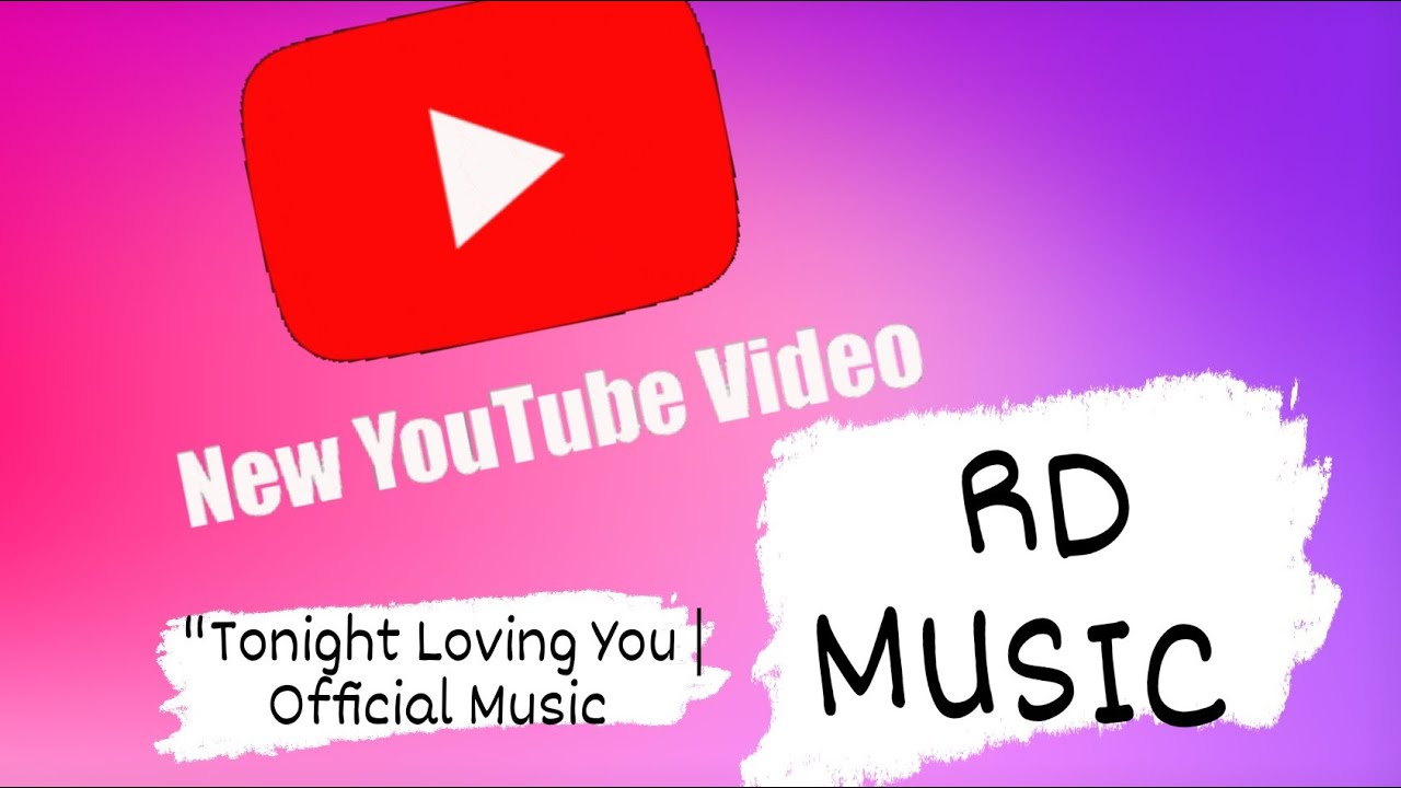 "Tonight Loving You | Official Music Video | RD MUSIC" - YouTube
