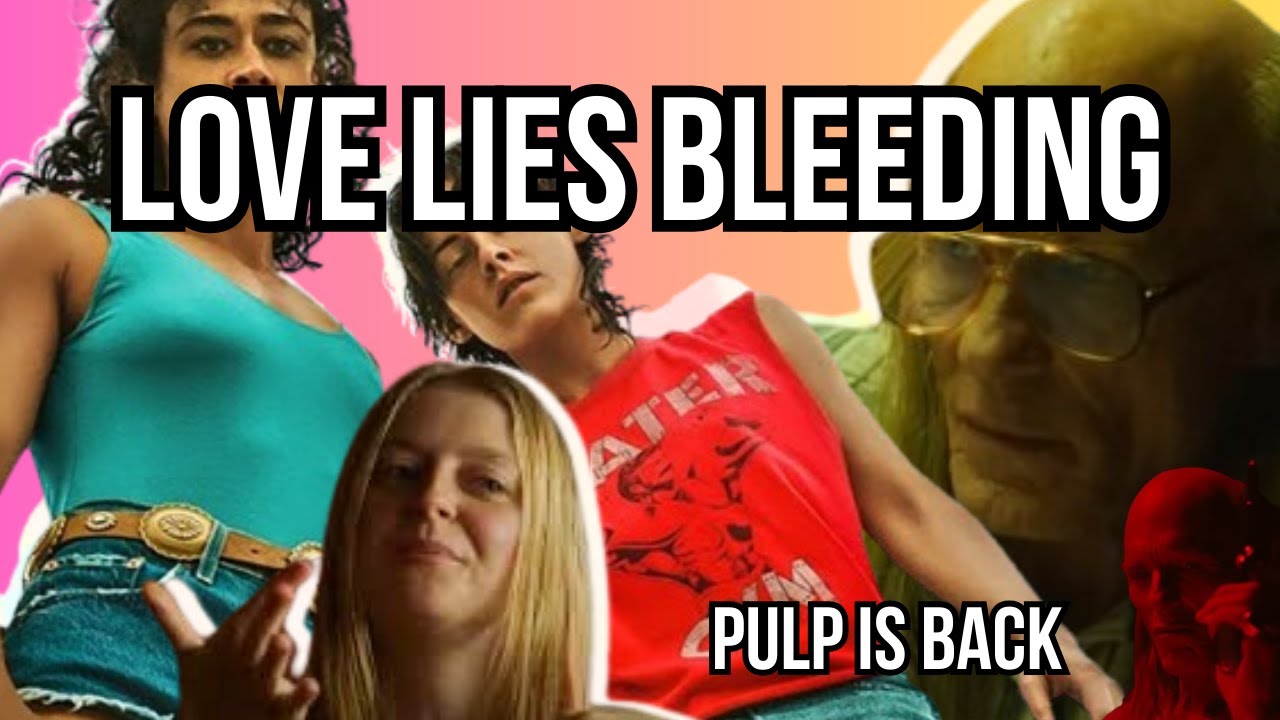 My Obsession with Love Lies Bleeding - YouTube