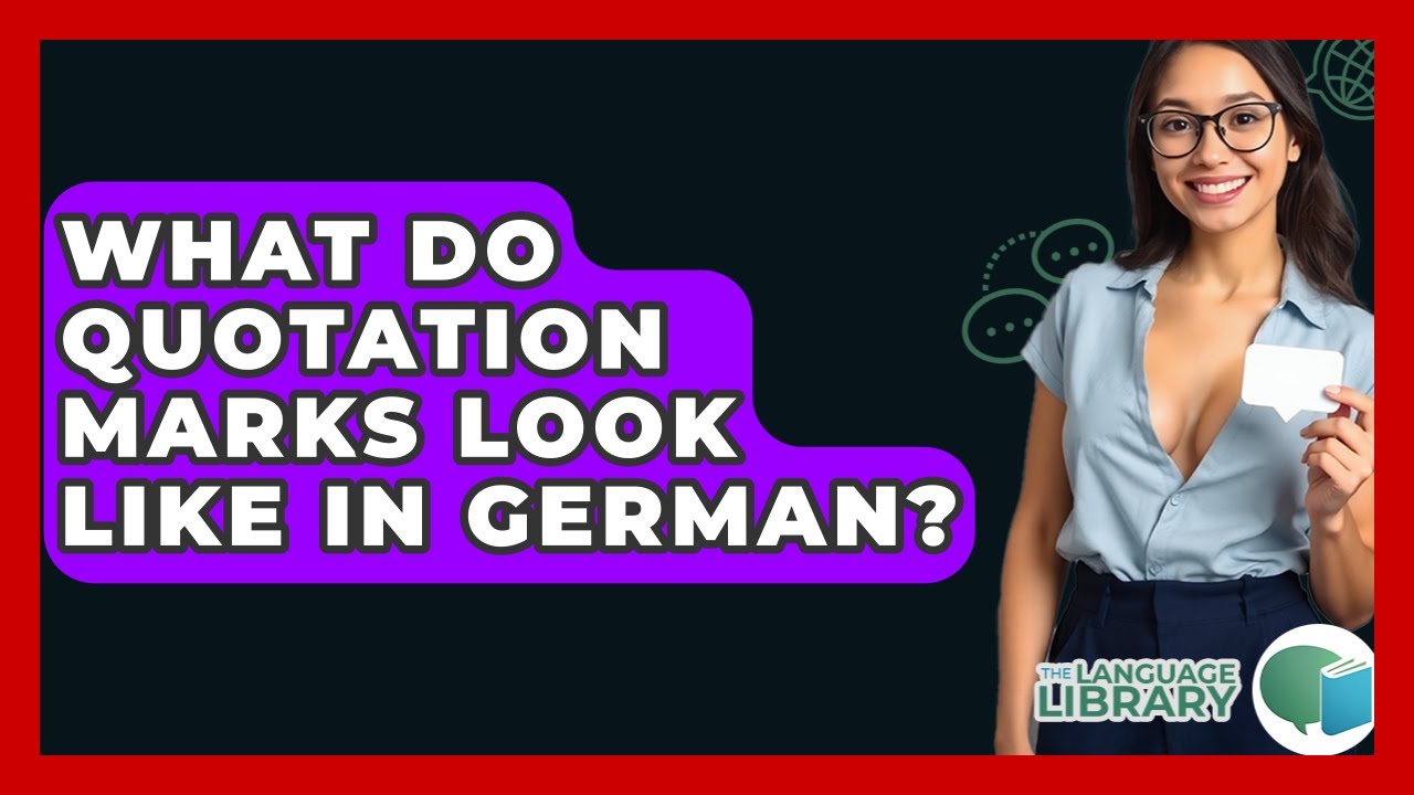 What Do Quotation Marks Look Like In German? - The Language Library - YouTube
