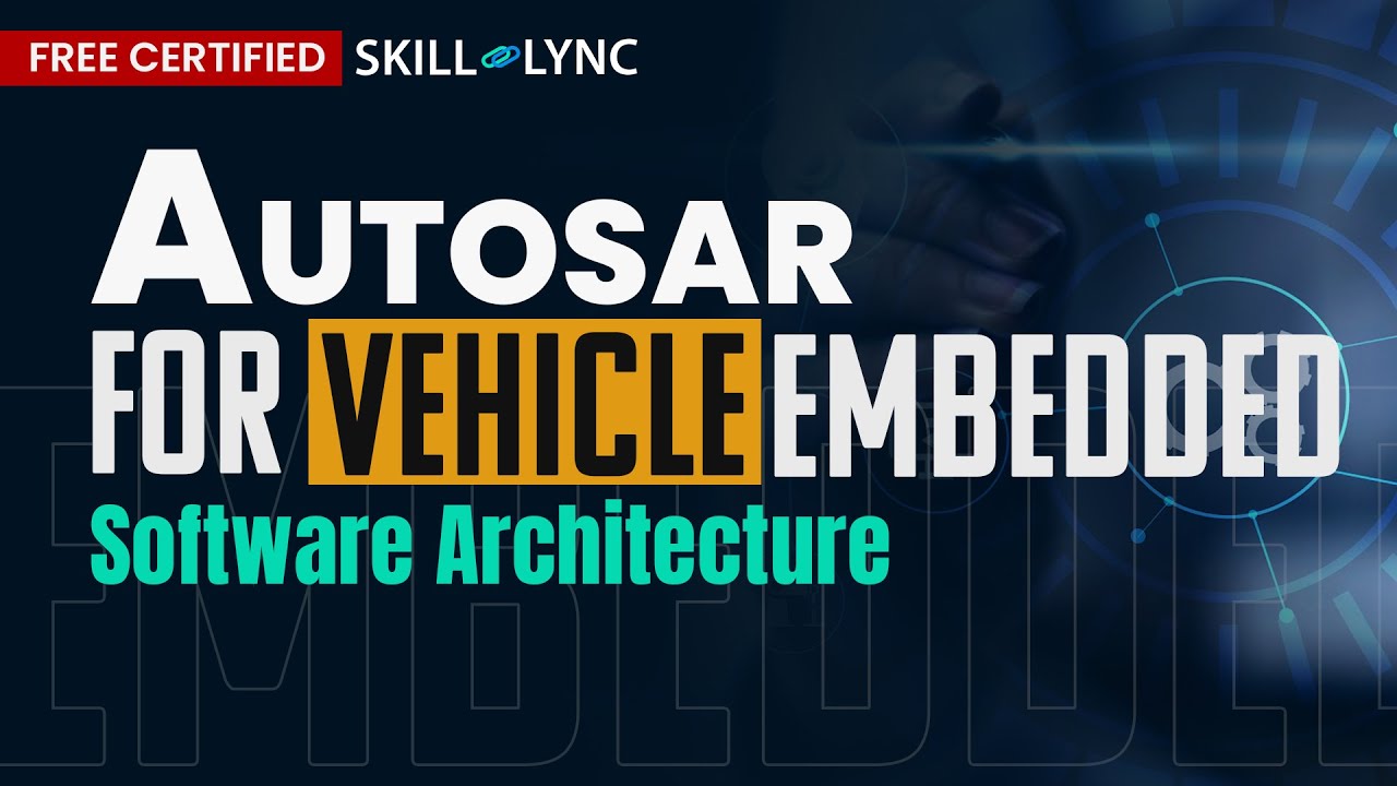 AUTOSAR for Vehicle Embedded Softwares | Free Certified Embedded ...