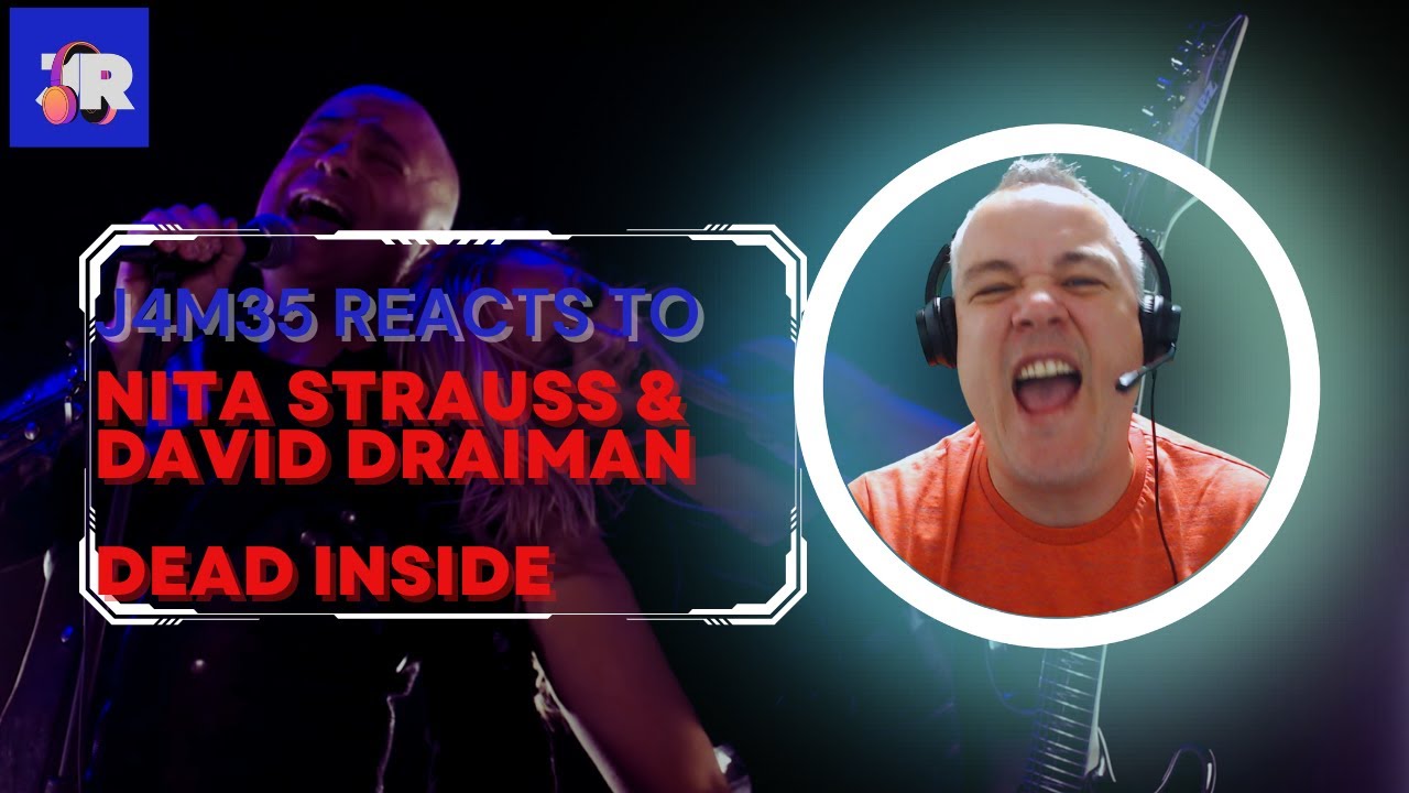 NITA STRAUSS FEAT. DAVID DRAIMAN - DEAD INSIDE | REACTION | J4M35 ...