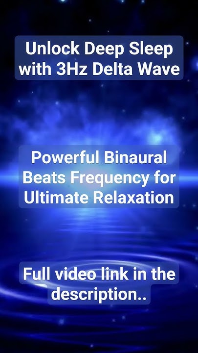 3Hz Delta Wave - Powerful Binaural Beats Frequency for Ultimate Relaxation - YouTube