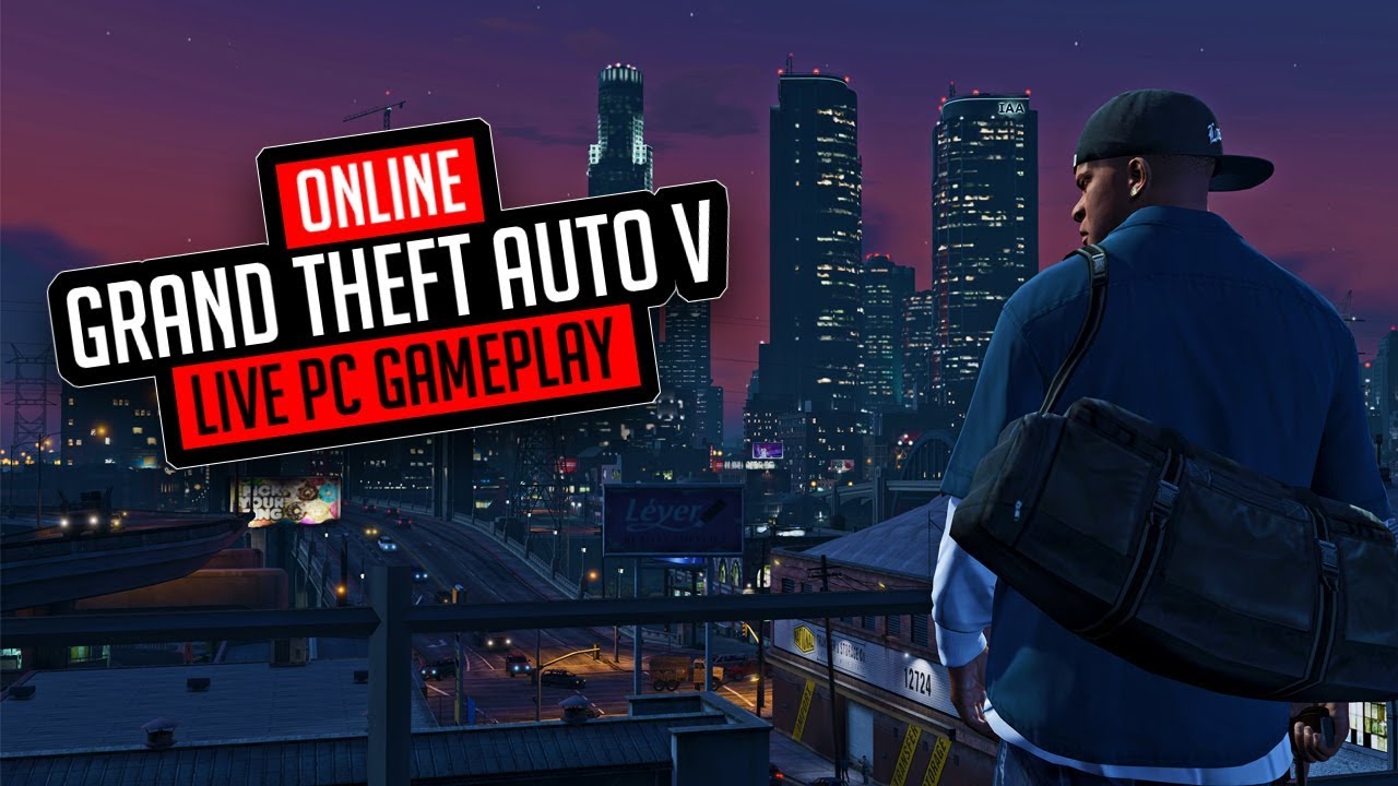 Grand Theft Auto 5 Online | Live PC Gameplay - YouTube