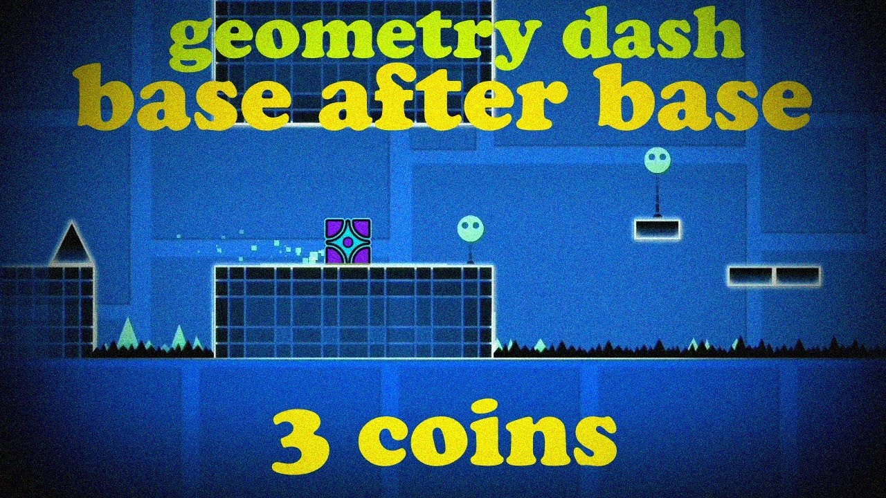 geometry dash - base after base (3 coins) - YouTube