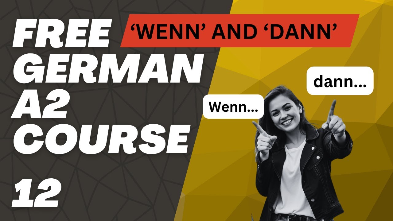 🌟 Unlock German A2 Grammar: Mastering 'wenn' and 'dann' Sentences! 🇩🇪 ...