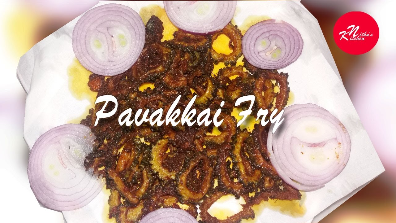 PAVAKKAI FRY - Kerala Recipe in Malayalam | Nithu's Kitchen -Pavakkai ...