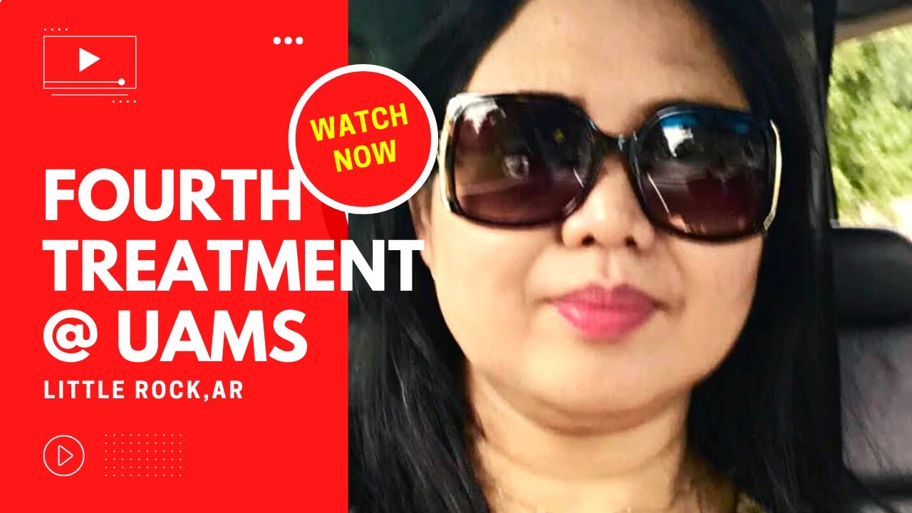 FOURTH TREATMENT AT UAMS//Life In America@nattieshares. - YouTube