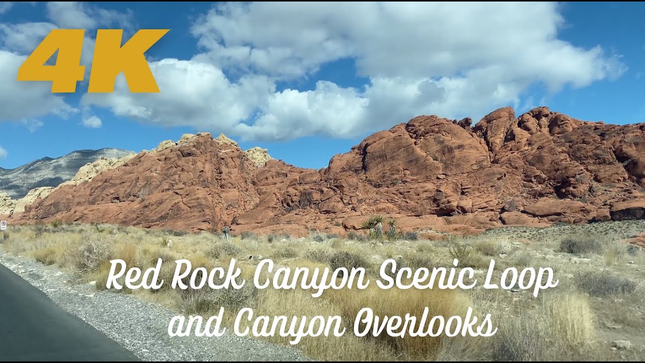 (4K) Red Rock Canyon Scenic Loop. Includes Scenic Overlooks! - YouTube