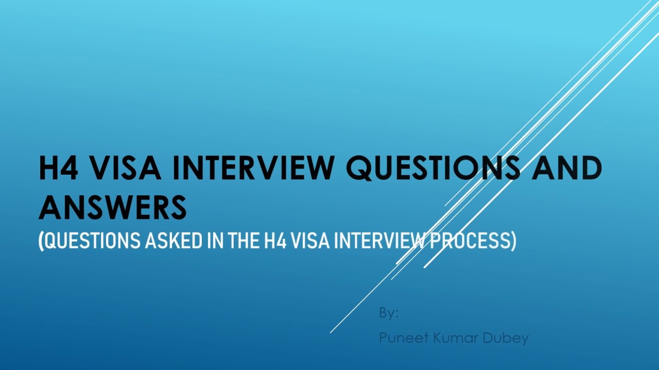 English H4 Visa Interview Questions And Answers Dubey Ji Ki Vines english-h4-visa-interview-questions-and-answers-dubey-ji-ki-vines