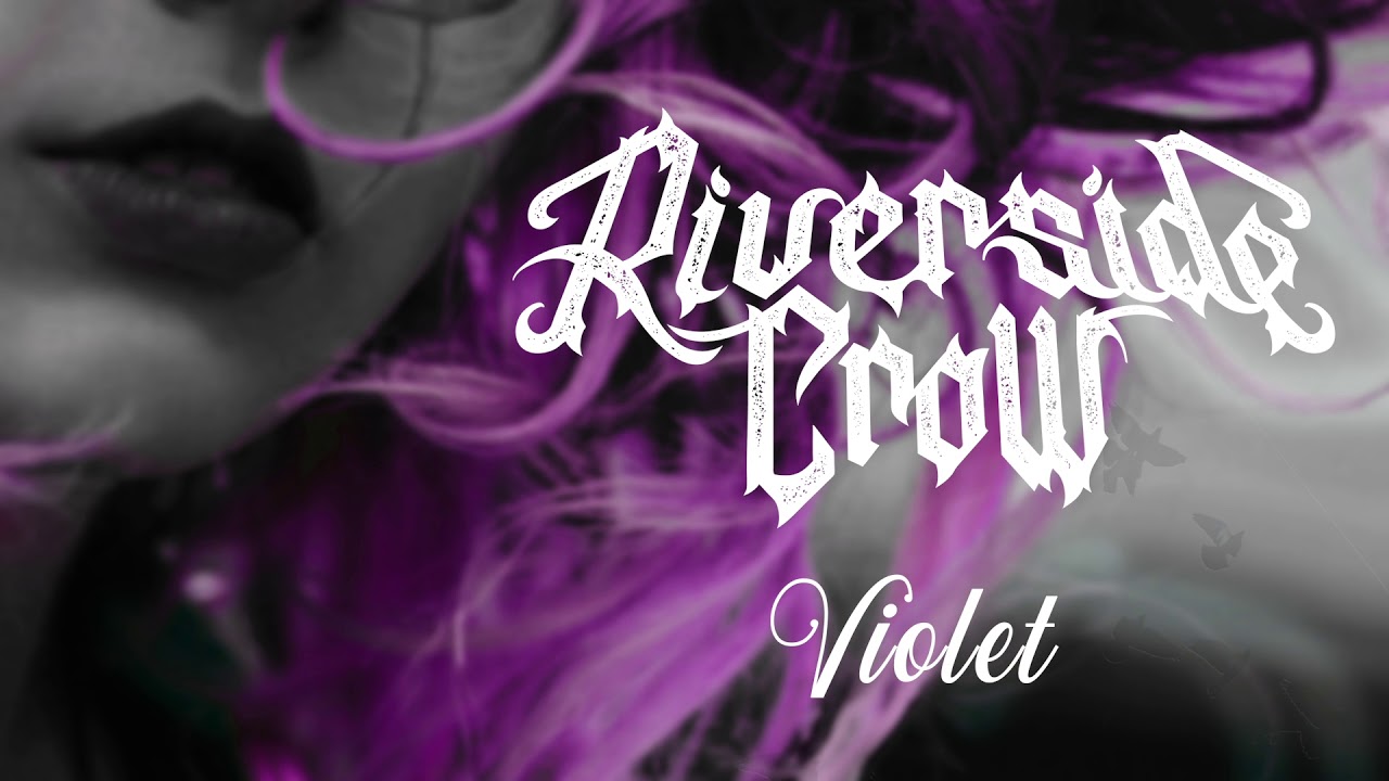 Riverside Crow - "Violet" - YouTube