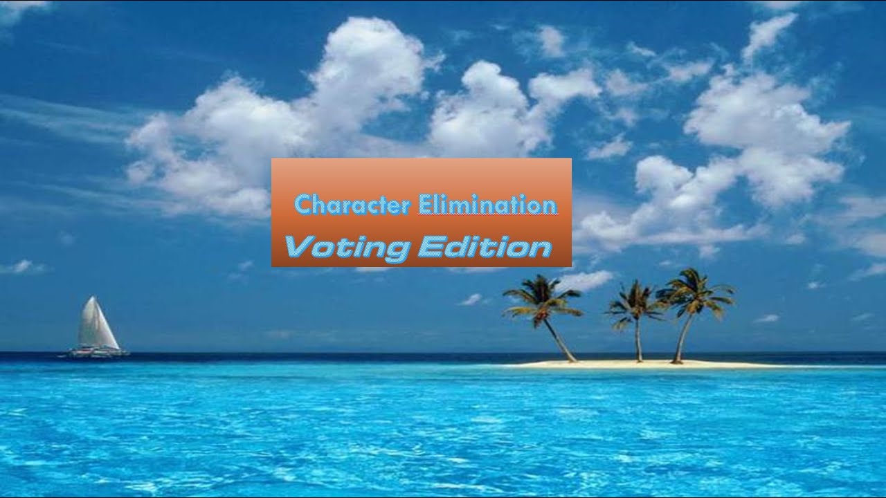 Character Elimination:Voting Edition, Season 5, Episode 25 (Voting ...