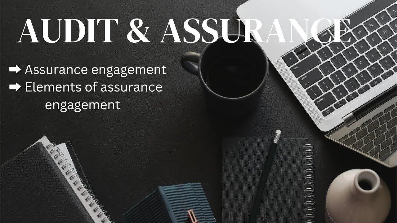 Assurance Engagement, Elements of Assurance Engagement...Auditing..Lec ...