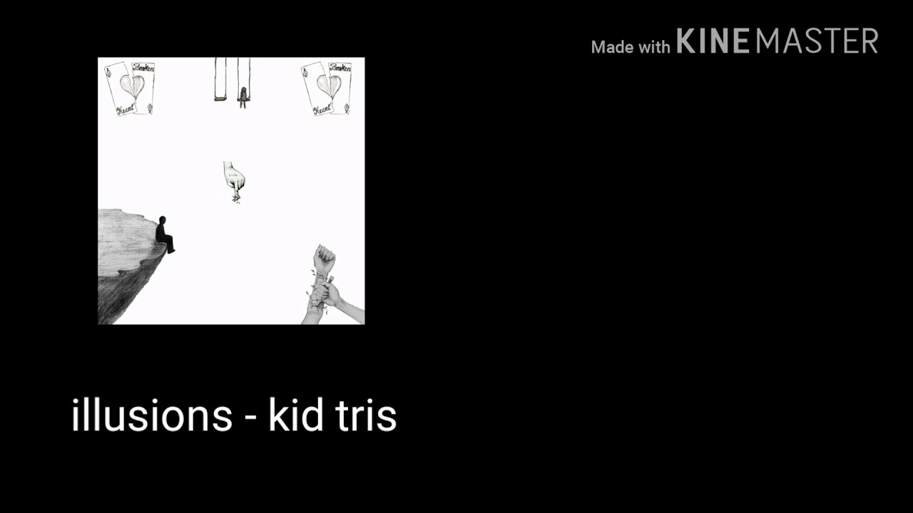 Kid Tris - illusions (Official Lyric Video) - YouTube