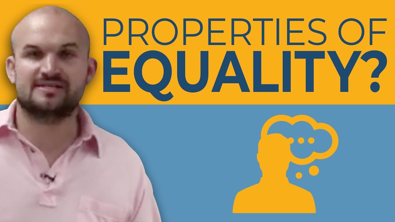 What Are The Properties Of Equality YouTube What Are The Properties Of Equality YouTube