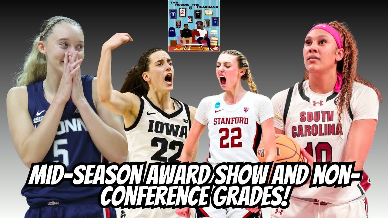 Women's Hoops Mid-Season Award Show! Plus, Grading The Game's BEST ...