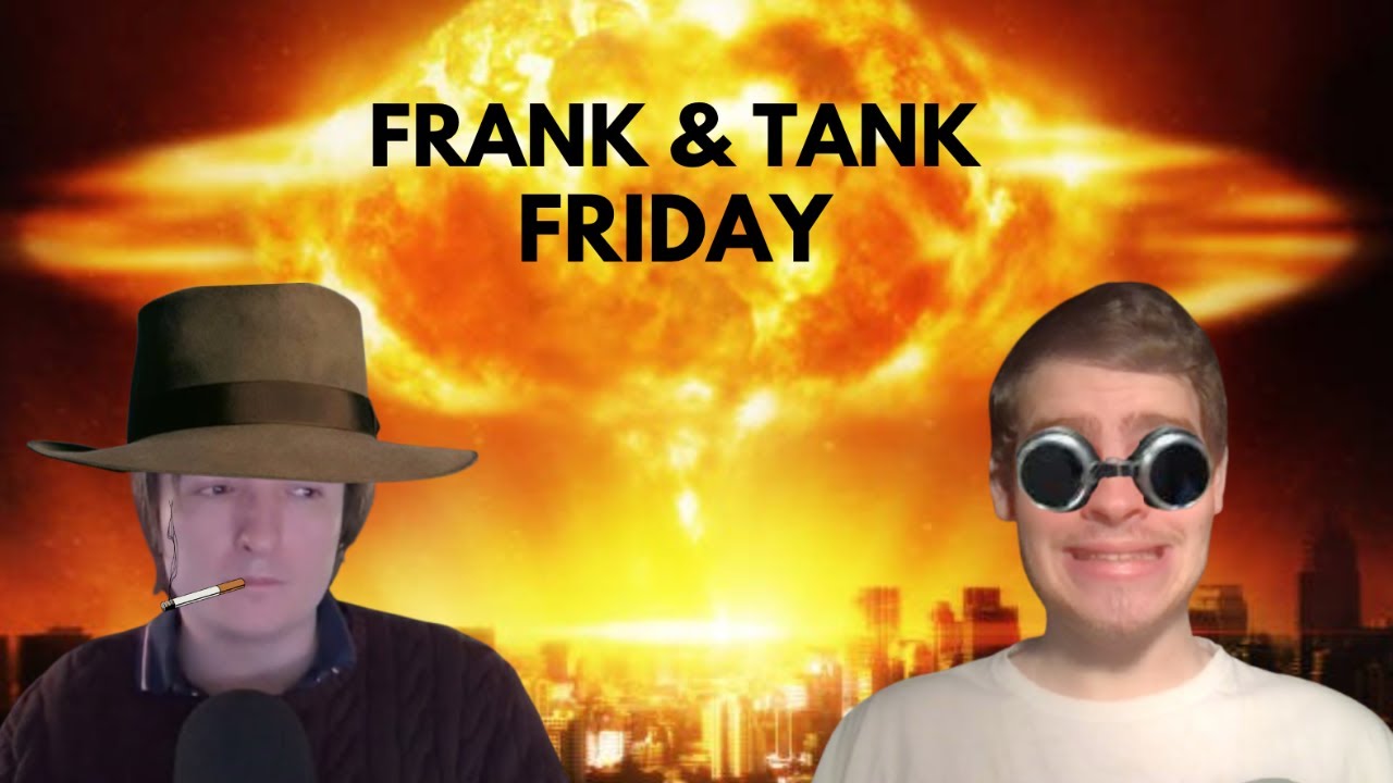 FRANK & TANK FRIDAY w/Fight Night Frankie and Hank The Tank!!! - YouTube