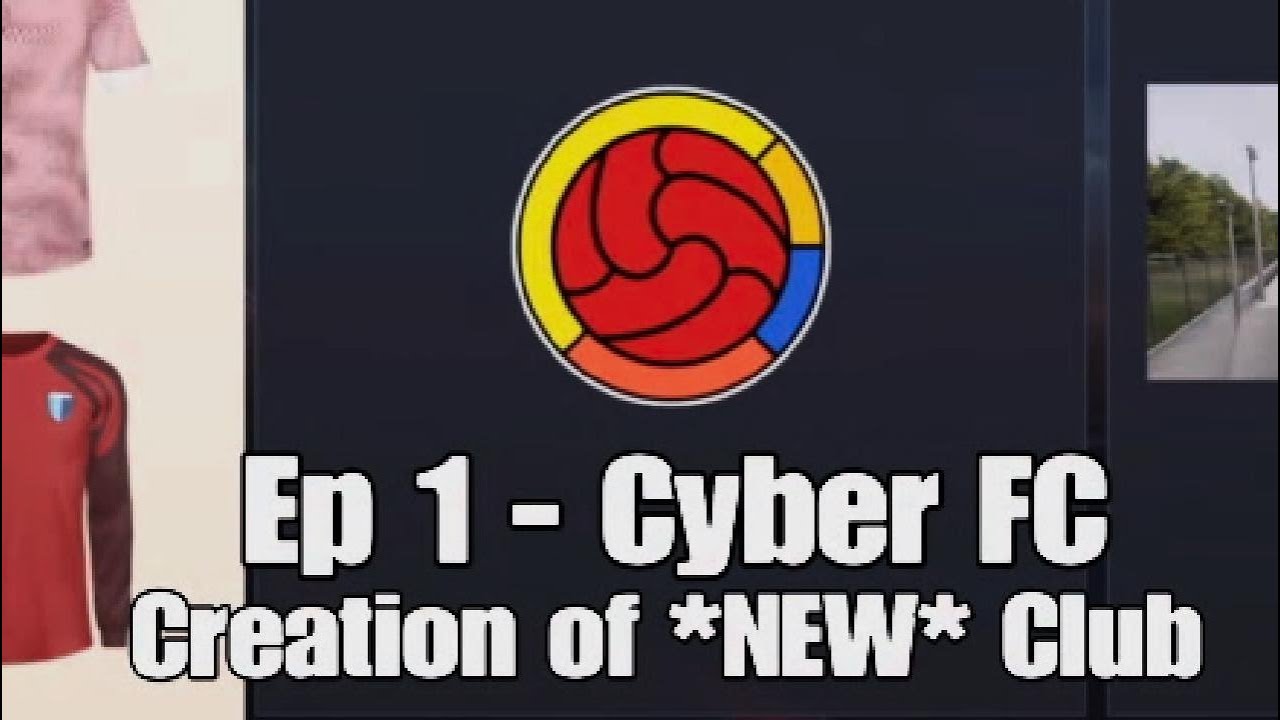 Cyber FC Ep 1 - Creation of *NEW* Club - Fifa 23 - YouTube