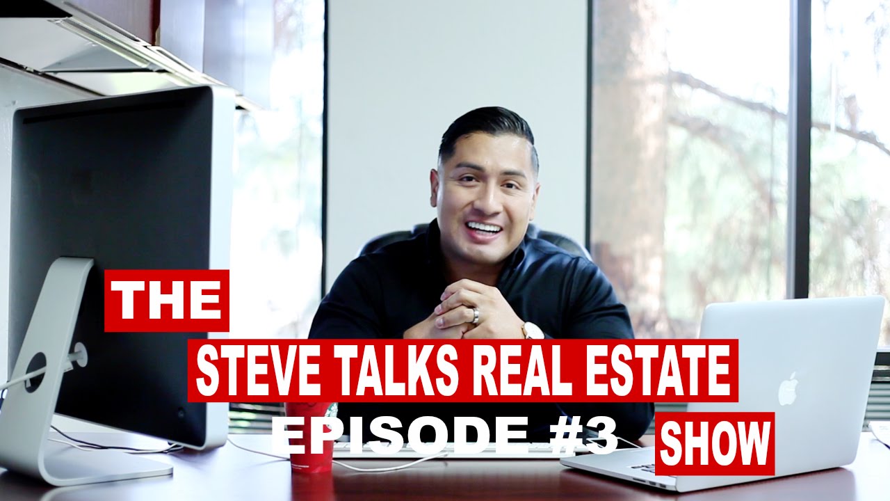 Steve Talks Real Estate Show Episode #3: Buyer Tips and Negotiation ...