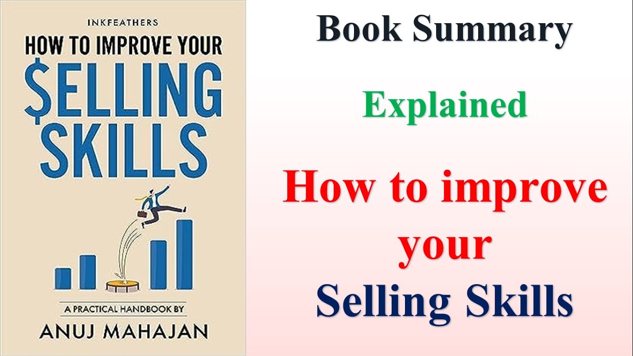 How to Improve Your Selling Skills | Anuj Mahajan | book Sansaar | Book ...