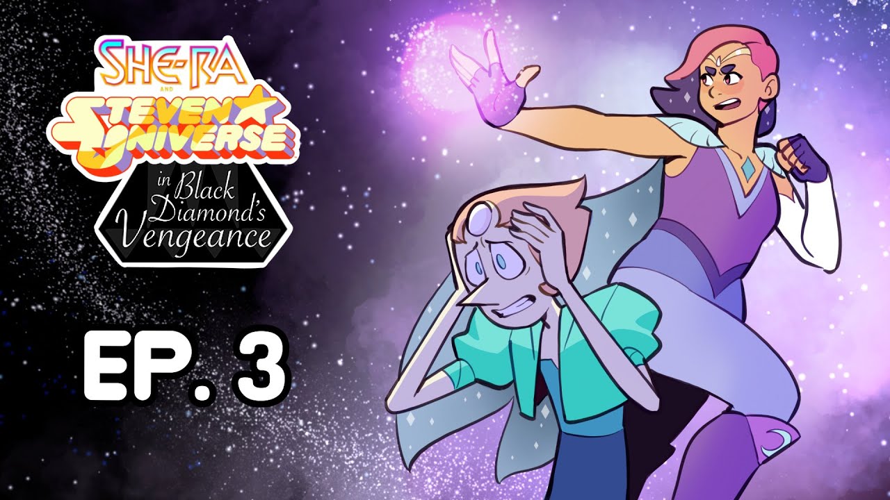 She-Ra PoP x Steven Universe CROSSOVER | Black Diamond's Vengeance ...