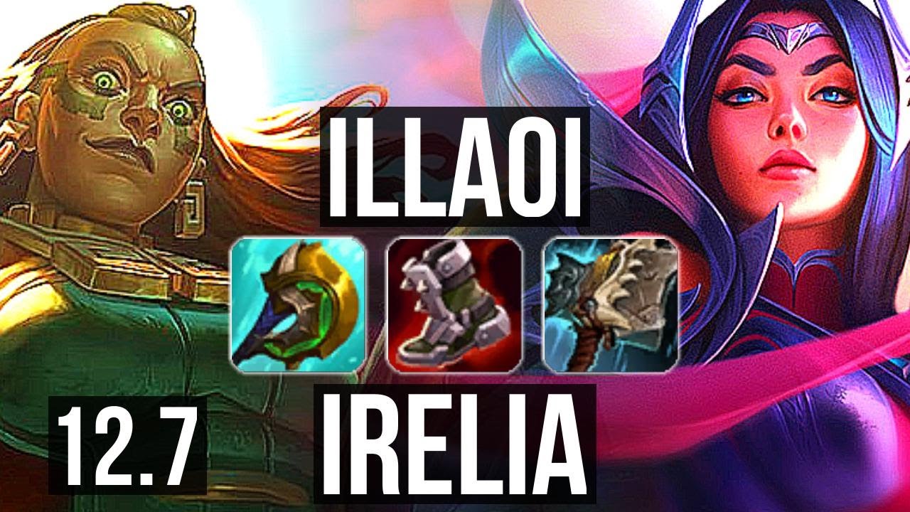 Illaoi Vs Irelia Top Rank 5 Illaoi 2 9m Mastery 1400 Games 6