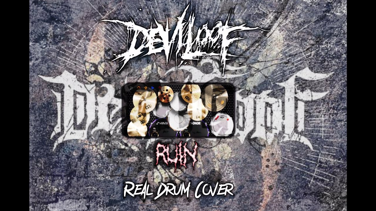 Deviloof - "Ruin" Real Drum Cover #realdrum #realdrumcover #metalcover ...