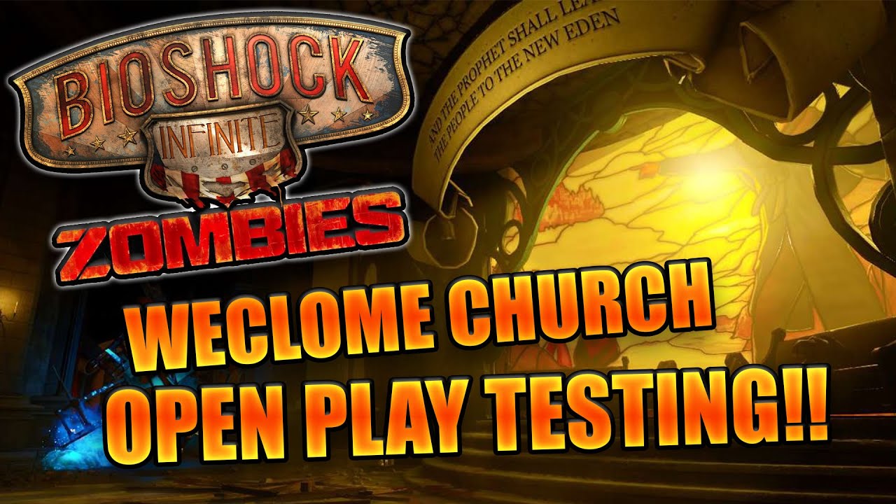 CALL OF DUTY ZOMBIES - BIOSHOCK INFINITE: WELCOME CHURCH TESTING (BO3 ...