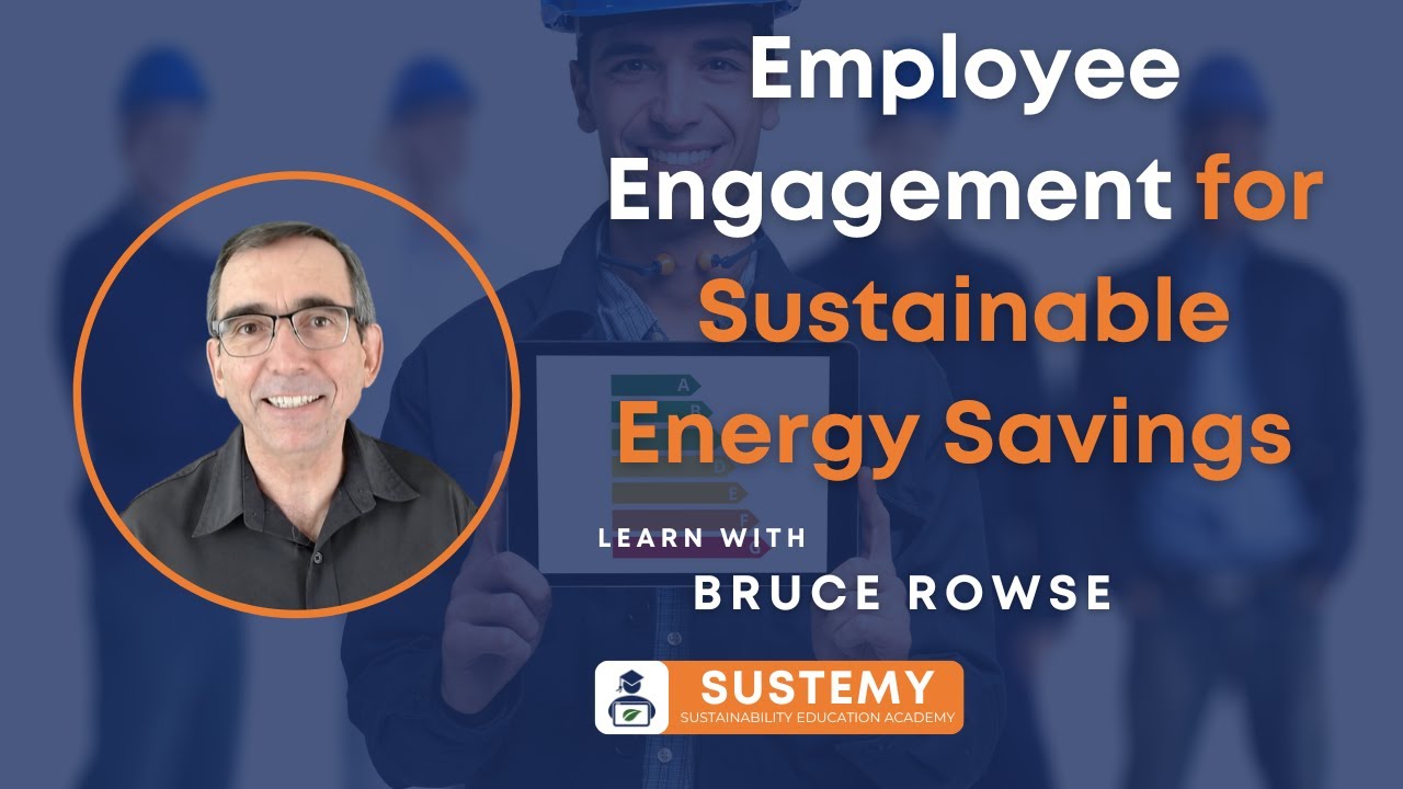 Harnessing the Power of Employee Engagement for Sustainable Energy ...