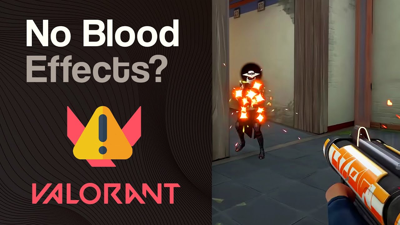Valorant Blood effects not showing for many players (Issue acknowledged ...