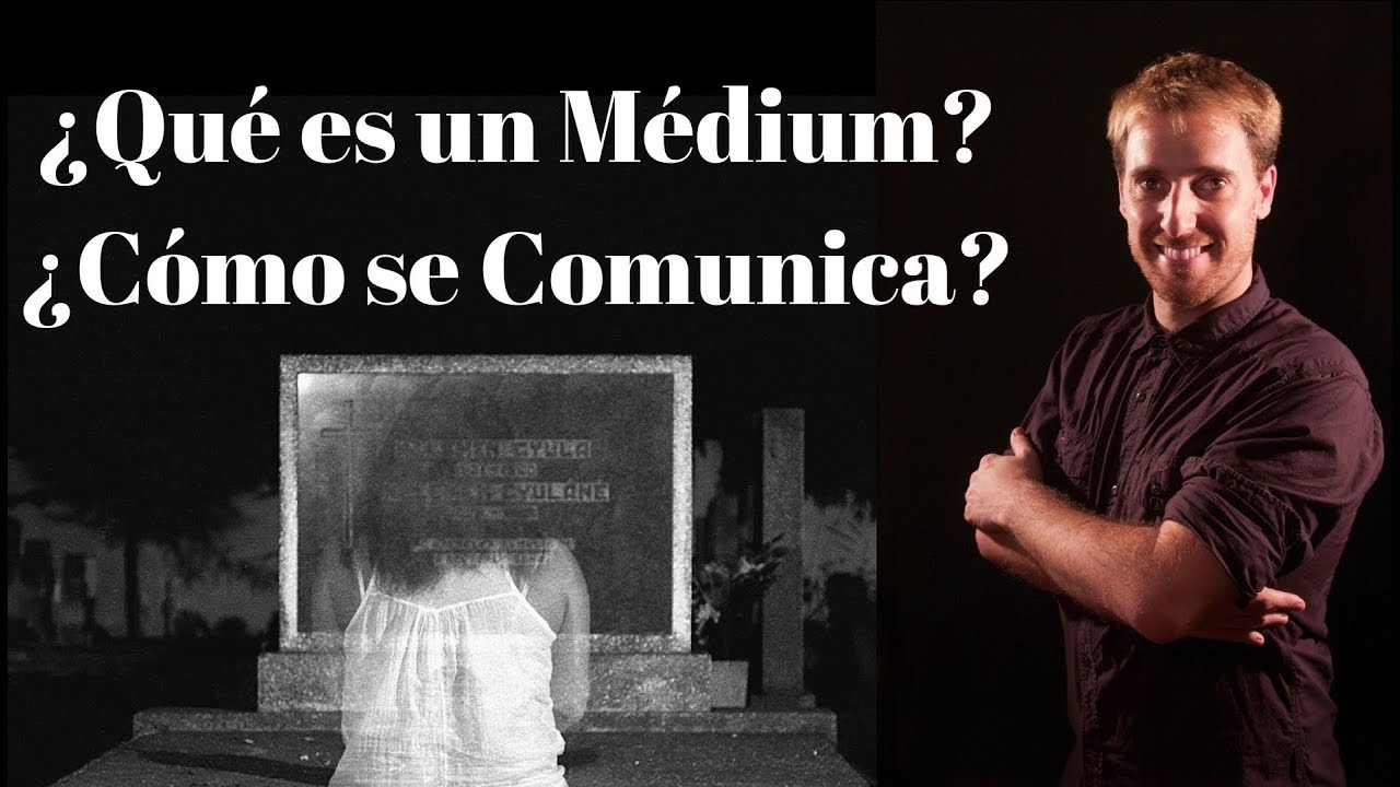 ¿Qué es un Médium? ¿Cómo Funciona la Mediumnidad? | Master Class - YouTube