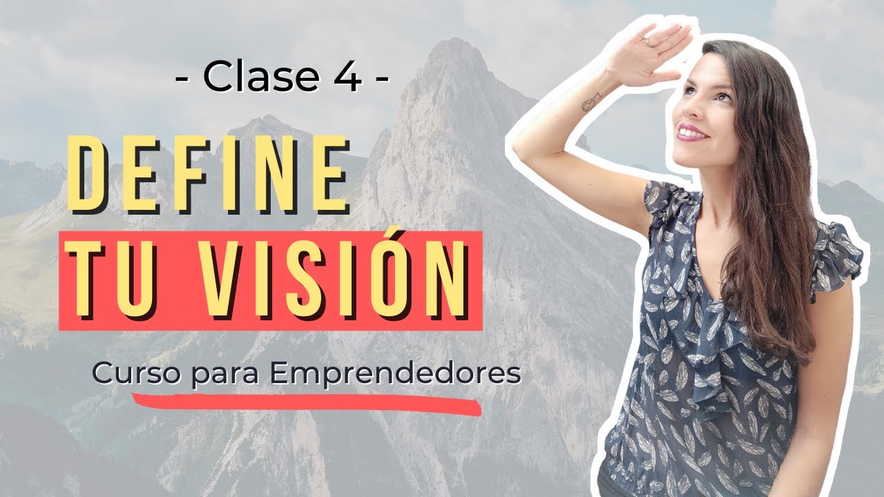 👁¿Cómo redactar la visión de tu negocio o empresa? Práctica PASO a PASO ...