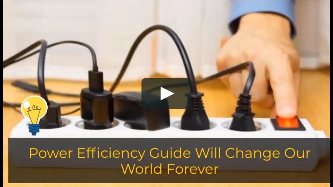 Power Efficiency Guide Review - Power Efficiency Guide Will Change Our ...
