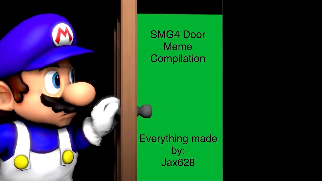 SMG4 Door Meme Compilation - YouTube
