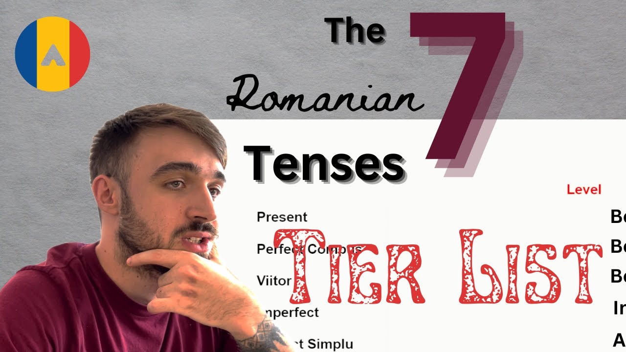 Ranking Romanian Tenses: What They Are & When to Level Up Your Language ...