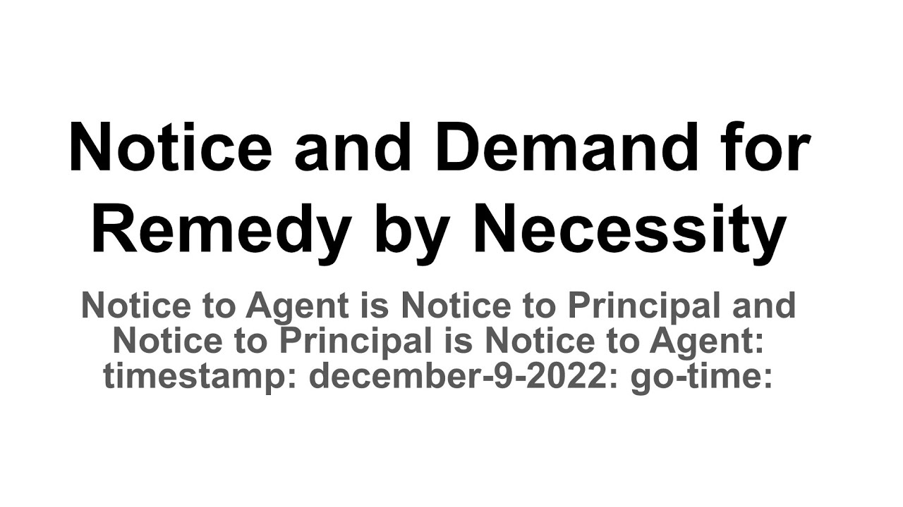 🔥Notice and Demand for Remedy by Necessity; day-2, december-12-2022🔥 ...