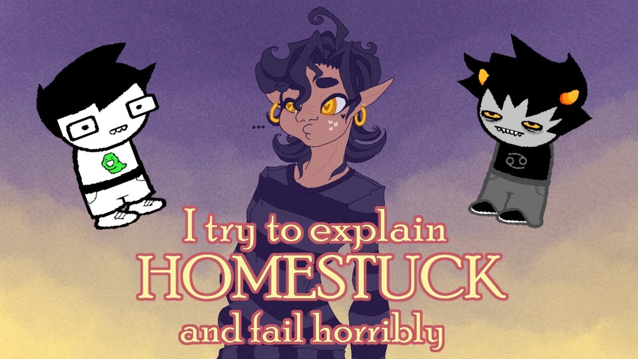 I Try to Explain Homestuck Based On Memory Alone [Homestuck Anniversary ...