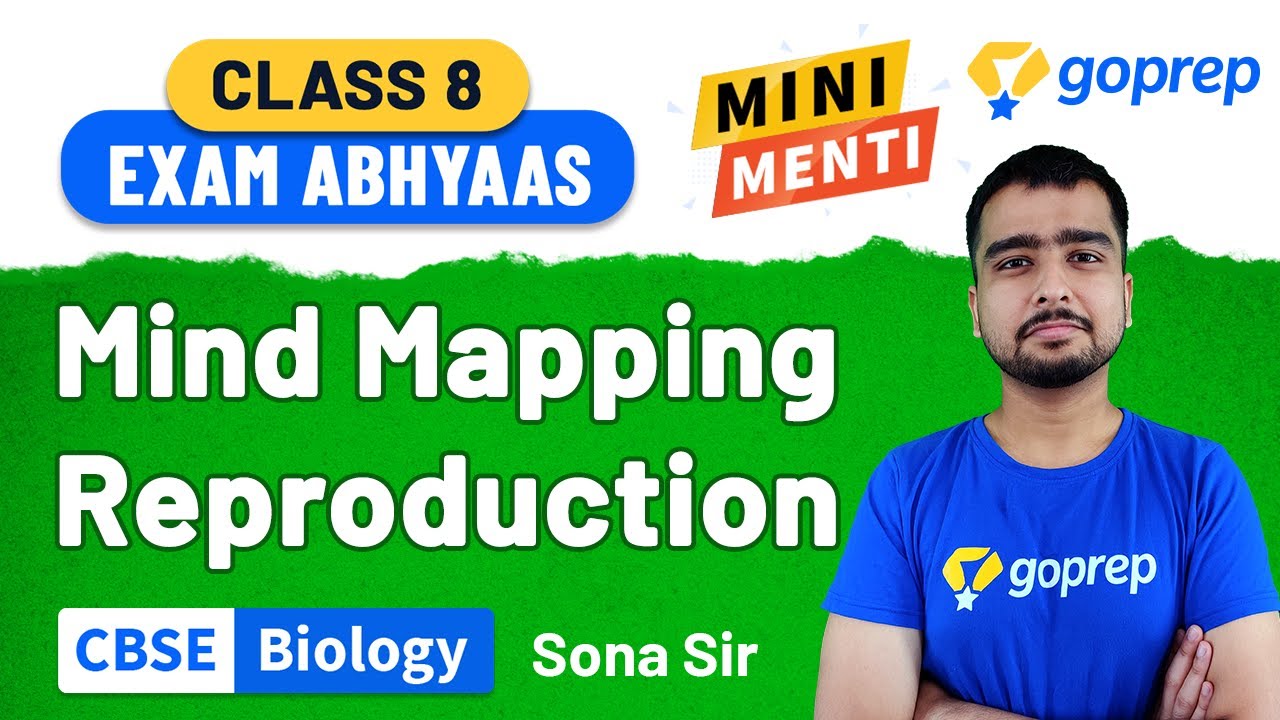 Mind Mapping Reproduction | CBSE | Class 8 Biology | Sona Sir | NCERT ...