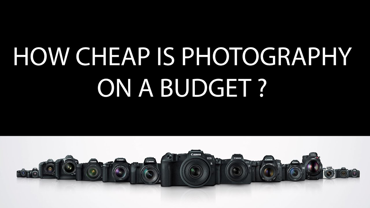 How cheap is photography to start out on a budget? - YouTube