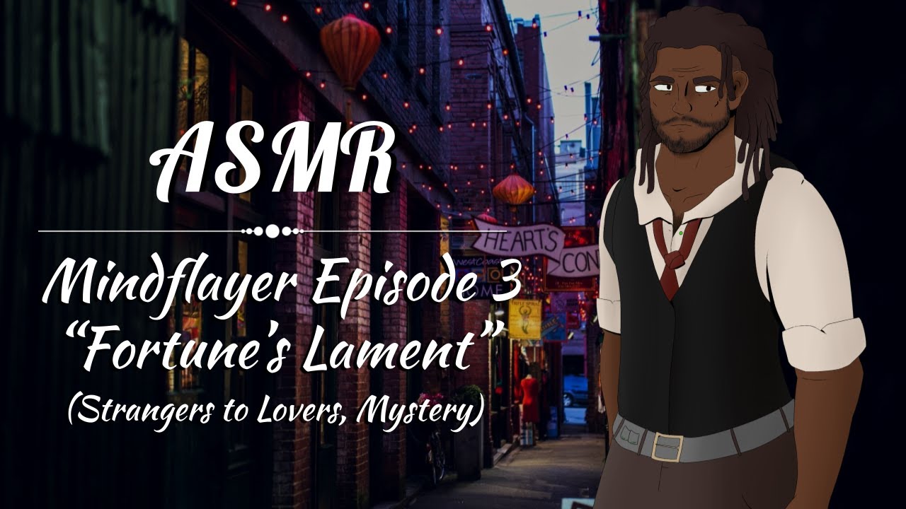 [ASMR] Mindflayer: Episode 3 (Detective x Listener, Strangers to Lovers ...