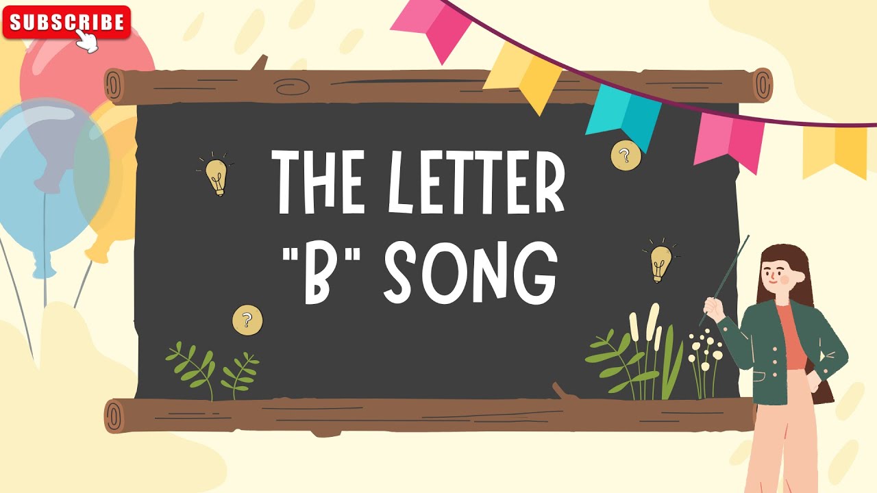 "The Letter B Song – Fun Words for Kids!" 🎵 - YouTube