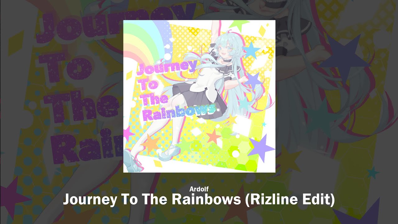 [From Rizline] Ardolf - Journey To The Rainbows (Rizline Edit ...