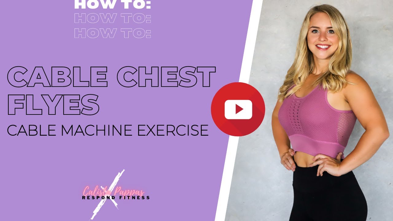 Cable Chest Flyes Tutorial - YouTube