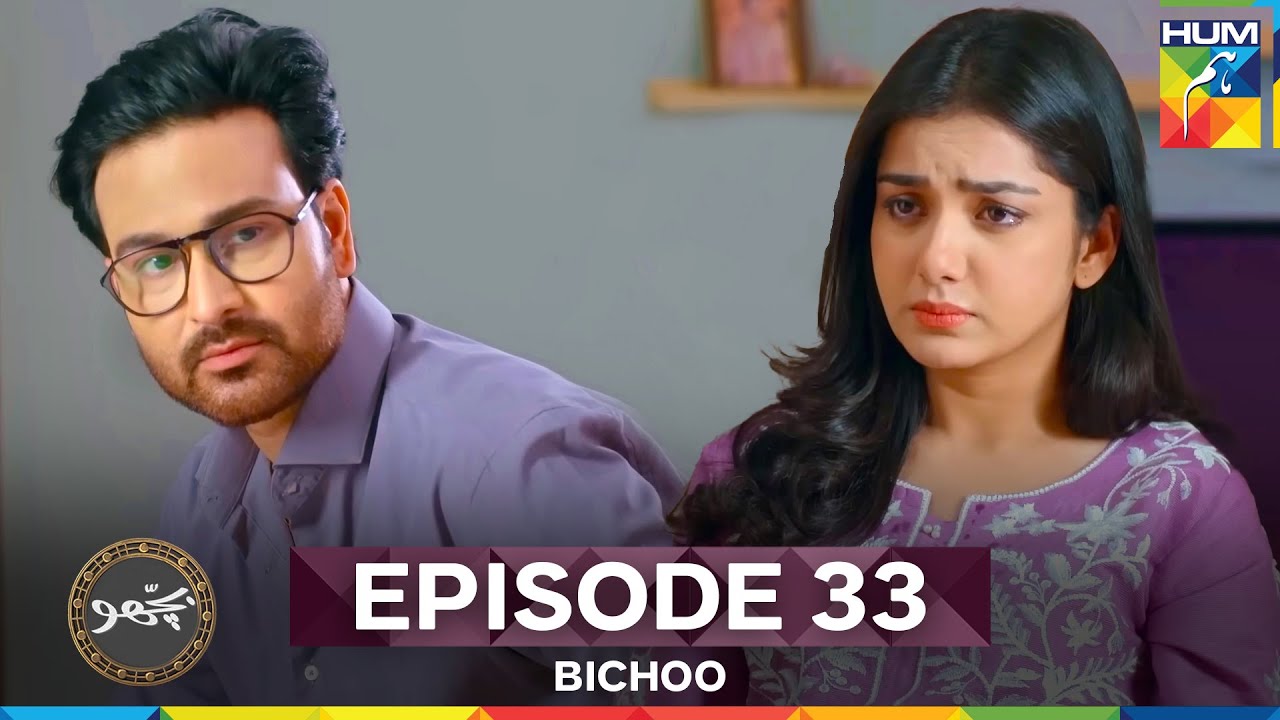 Bichoo Episode 33 - YouTube