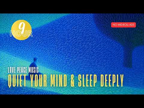 🔥 Quiet Your Mind & Sleep Deeply / 9 Hour Calming Drone 🌙