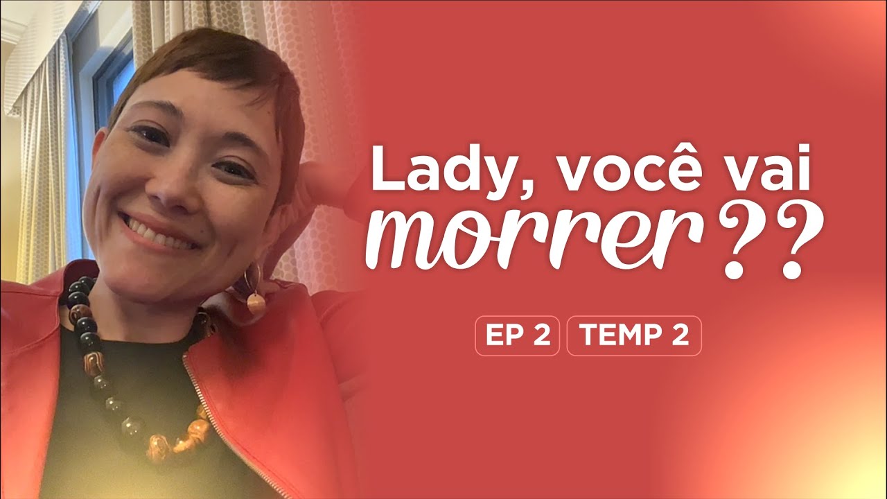 Lady, vc vai m0rrer? - Lady Kawakami EP2 - YouTube
