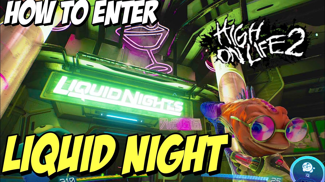 High on Life 2: How to Get into Liquid Nights Nightclub (Guide) - YouTube