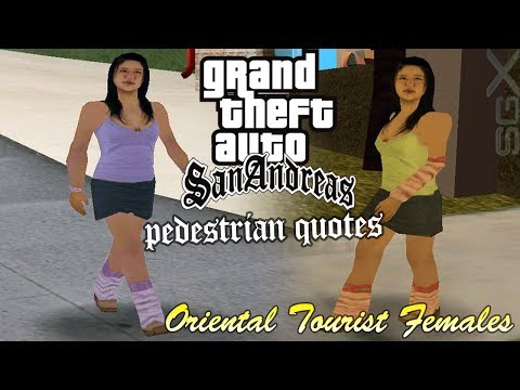 GTA San Andreas : Pedestrian Quotes Oriental Tourist Girl